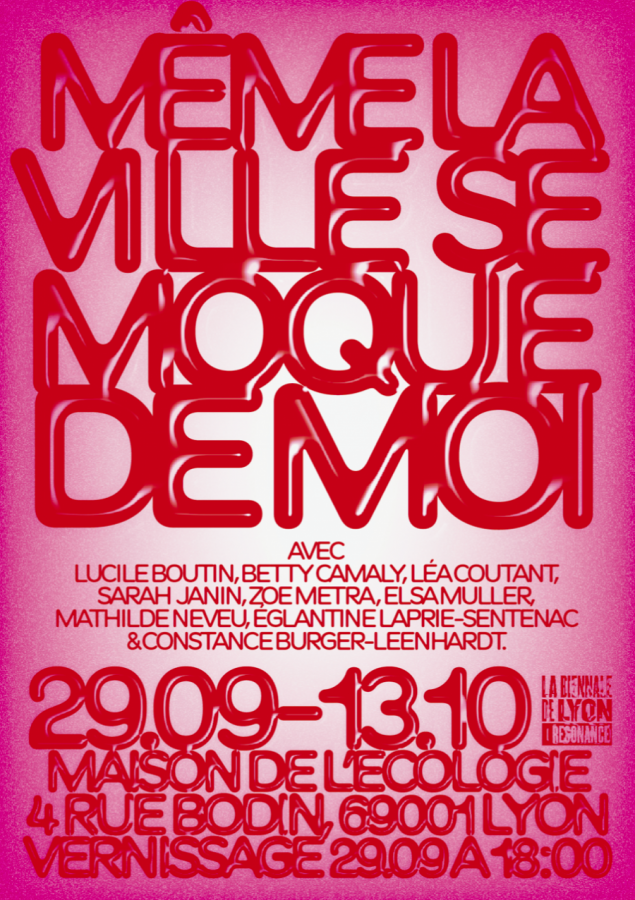 Even the city makes fun of me – Biennale de Lyon Even the city makes fun of me – Biennale de Lyon